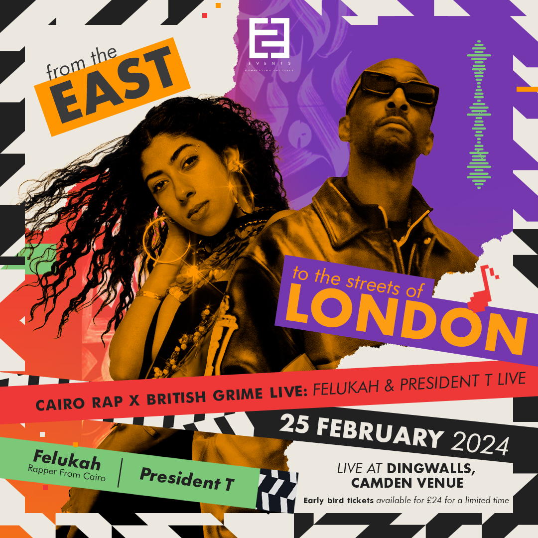 Cairo Rap X British Grime Live: Felukah & President T LIVE – London ...