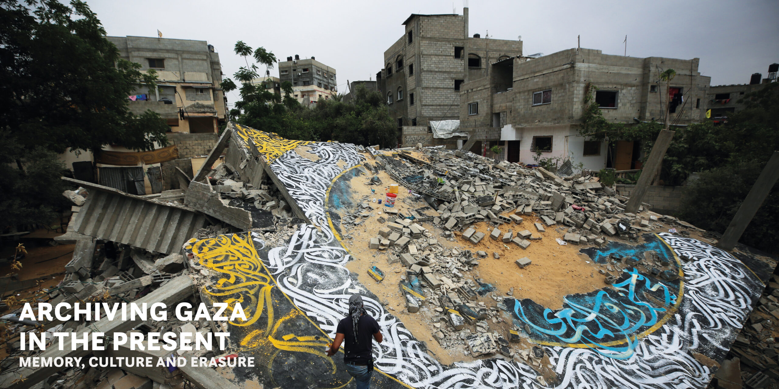 Archiving Gaza in the Present: Memory, Culture, and Erasure - The Arab ...